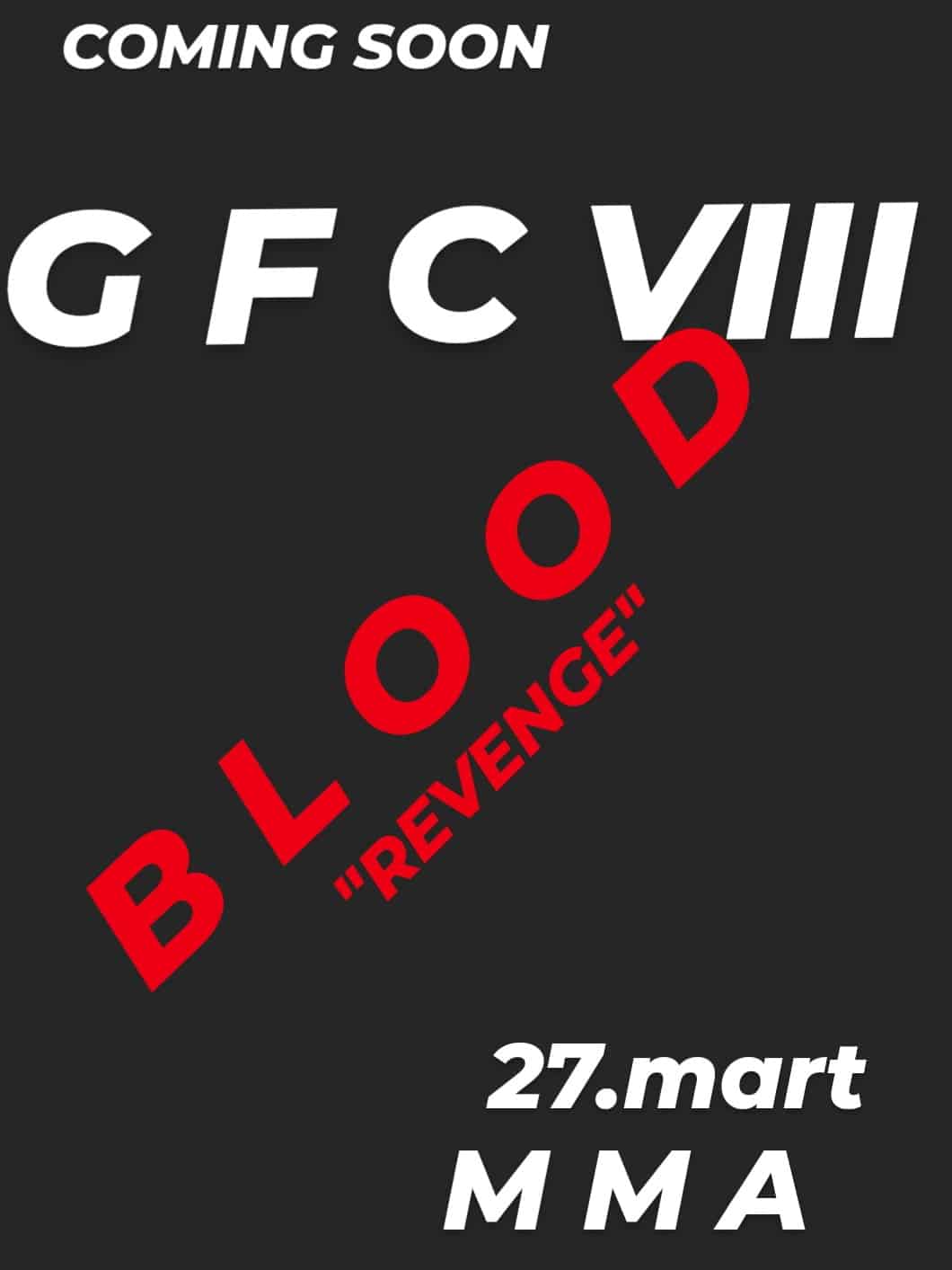 NAJAVLJEN novi GFC VIII: Blood REVENGE - InfoVranjske